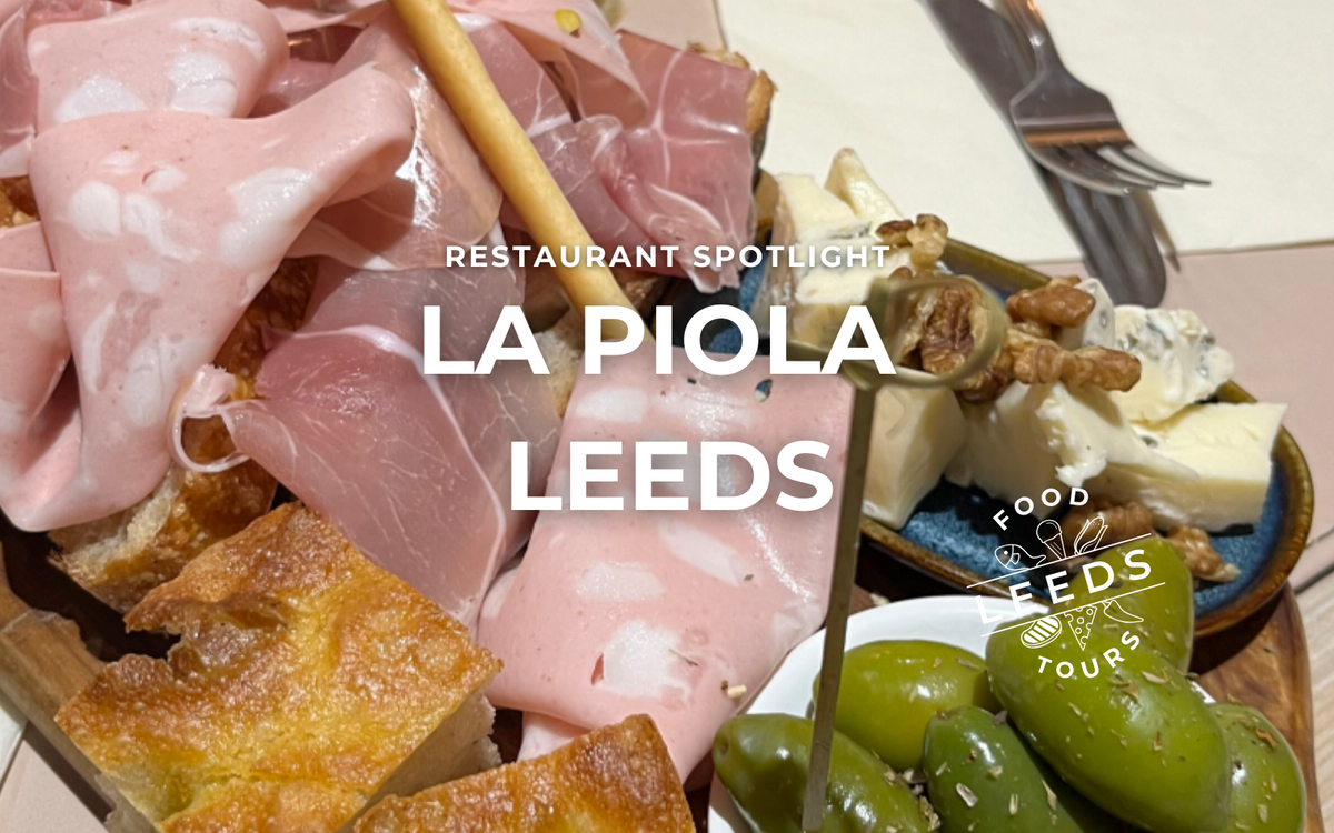 La Piola: An Italian restaurant in Leeds you can't miss – Leeds Food Tours